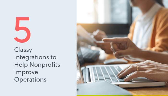 5 Classy Integrations to Help Nonprofits Improve Operations - Heller ...